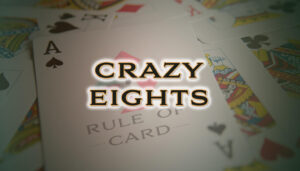 Crazy Eights Card Game: Rules, Strategies, And Tips