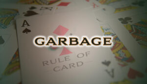 Learn To Play Garbage: Rules & Tips