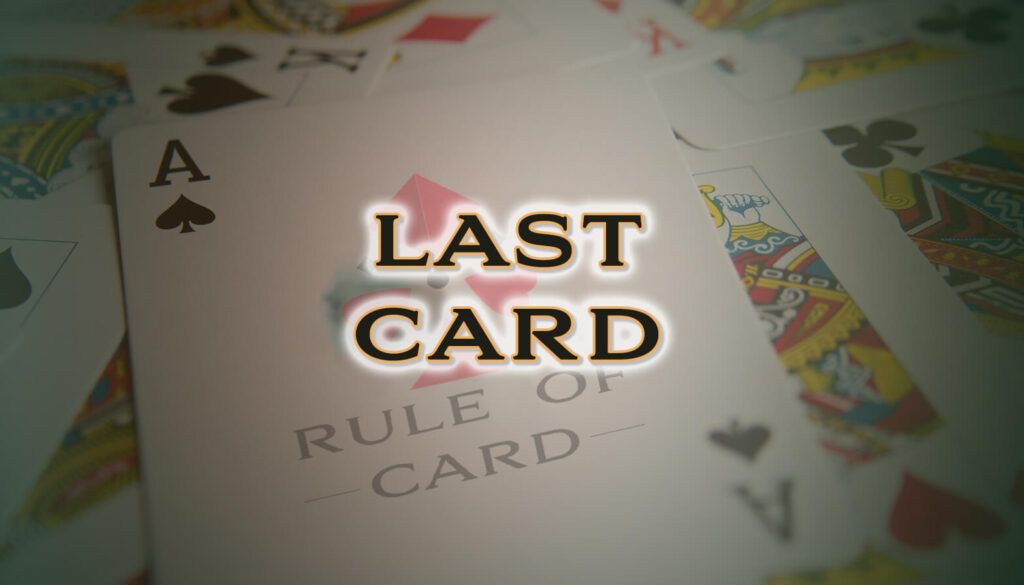 Learn To Play Last Card Rules Tips