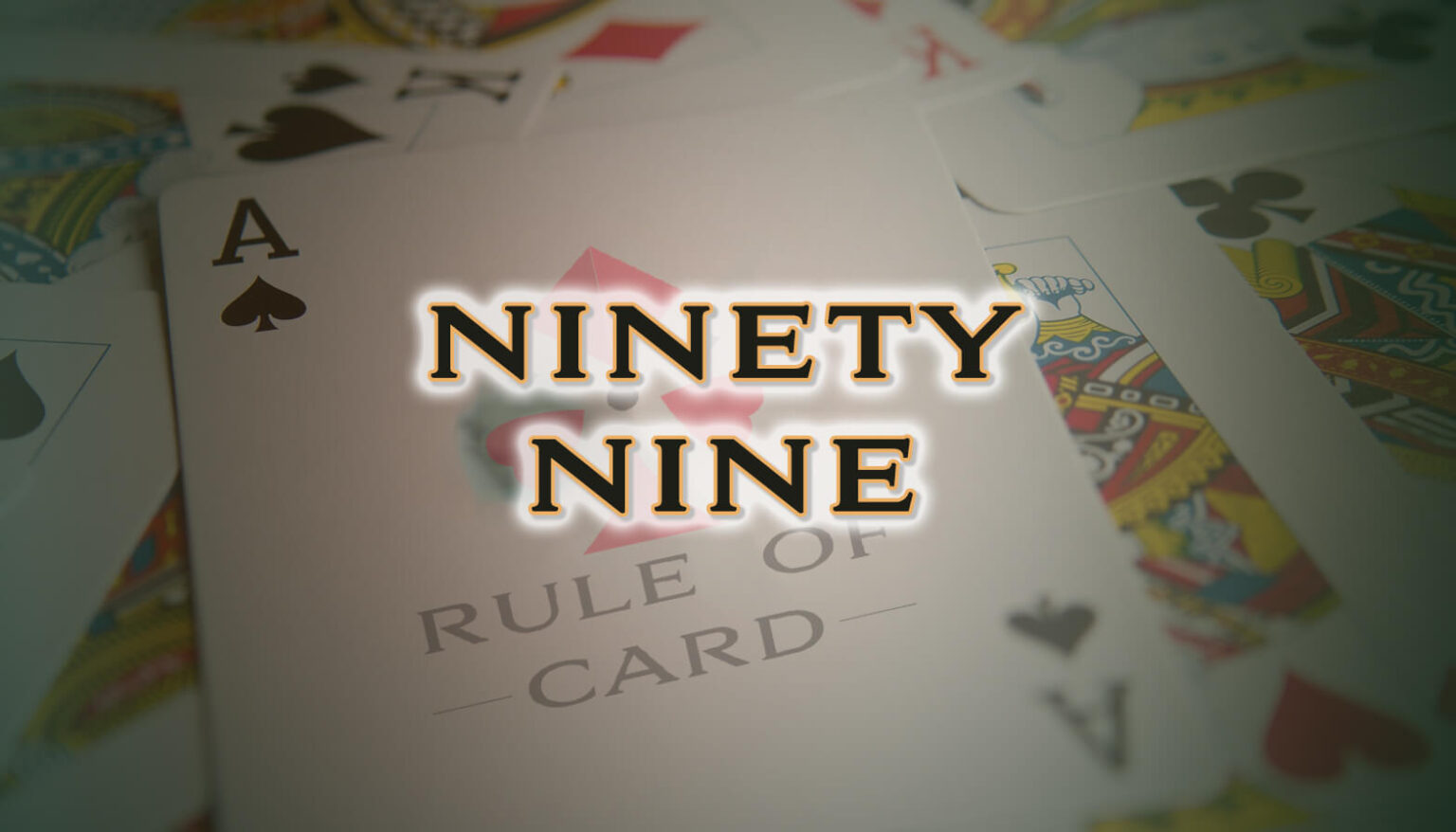 Learn To Play Ninety-Nine: Rules & Tips