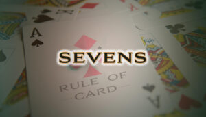 Learn To Play Sevens: Rules & Tips